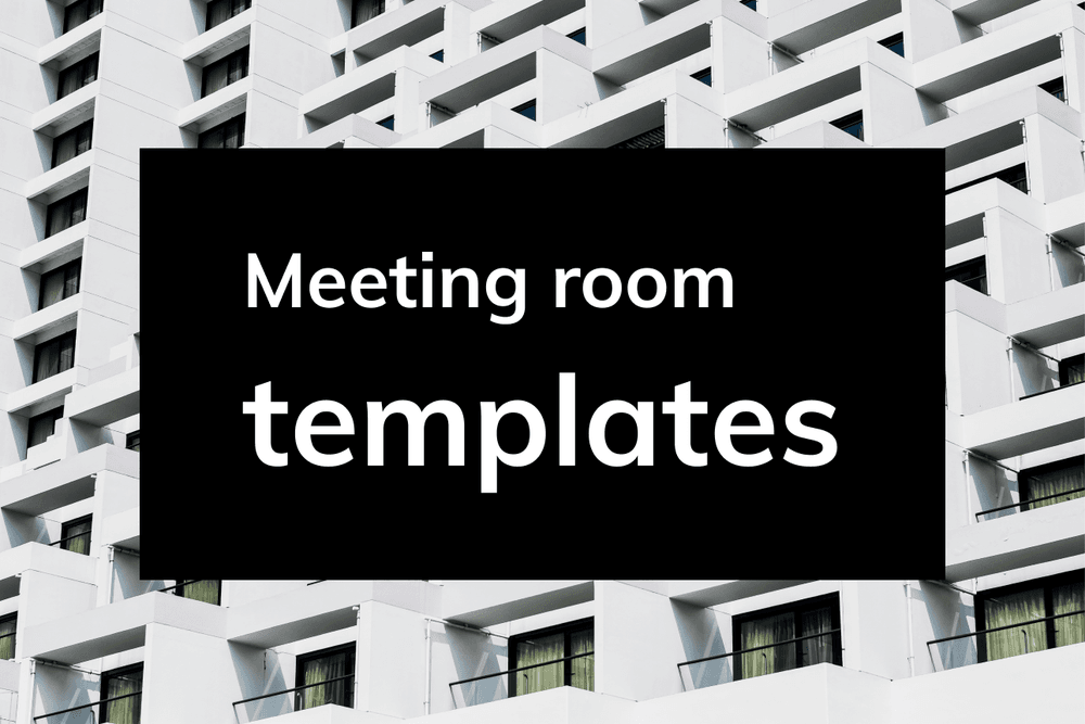 Why meeting room templates will save you and your team a ton of time ...
