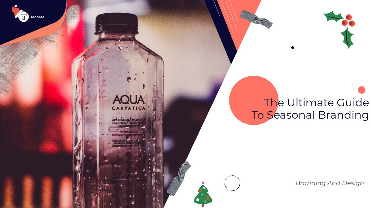 THE ULTIMATE GUIDE TO SEASONAL BRANDING