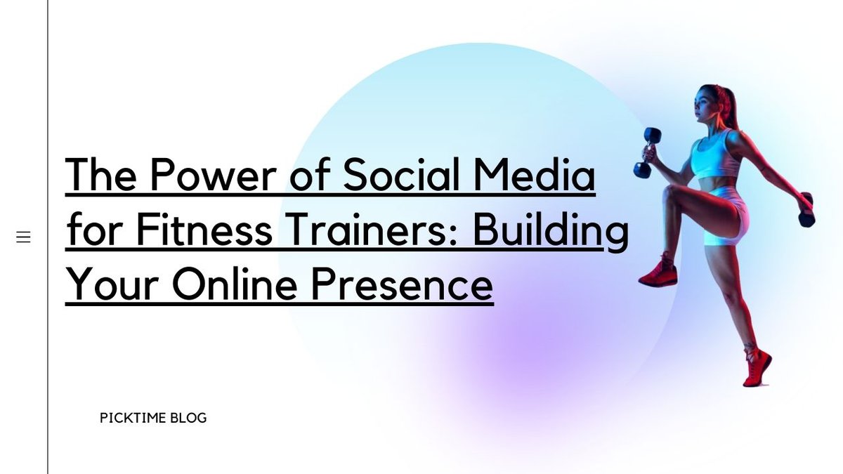 The Power of Social Media for Fitness Trainers