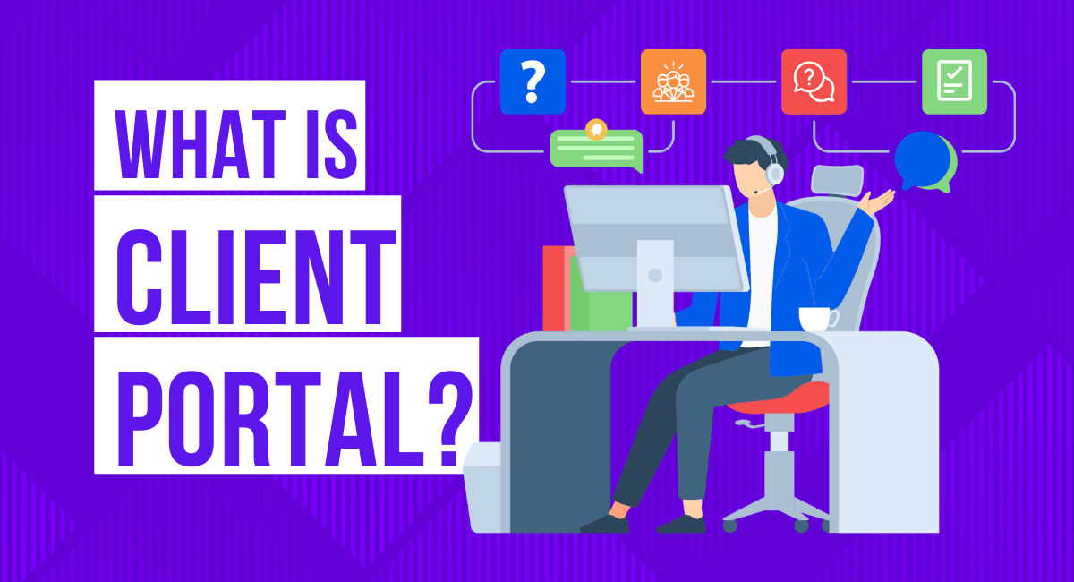Client Portal | Collaborate and Communicate with Your Clients