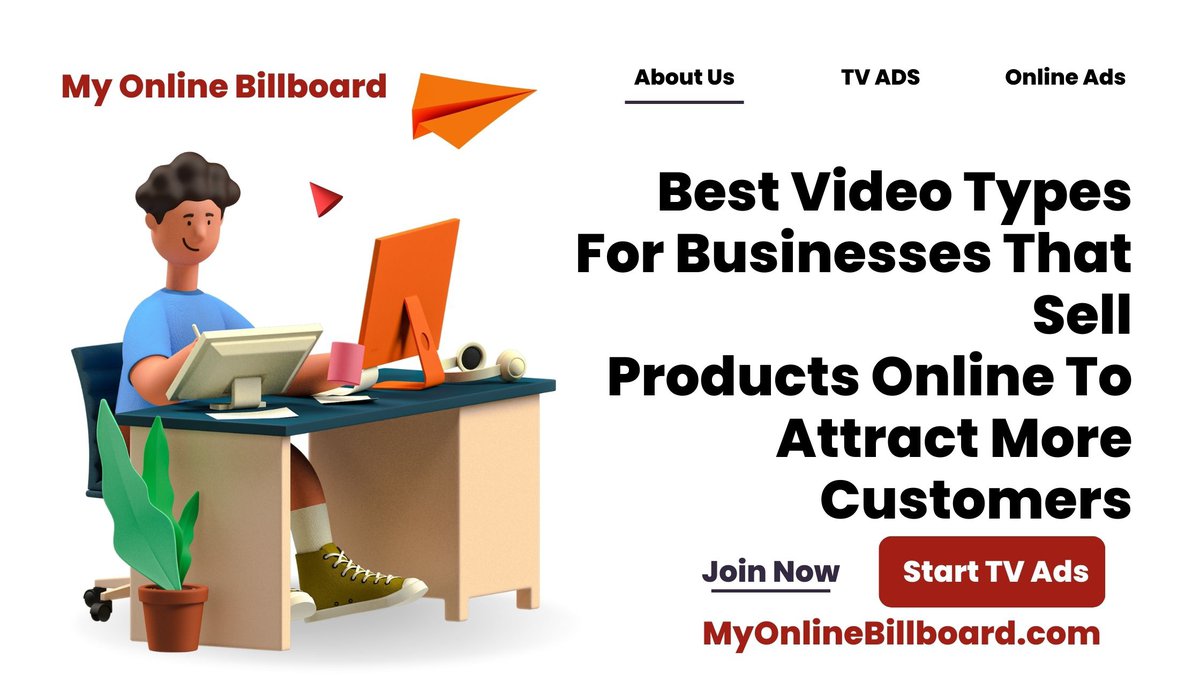 Best Video Types For Businesses That Sell Products Online To Attract ...